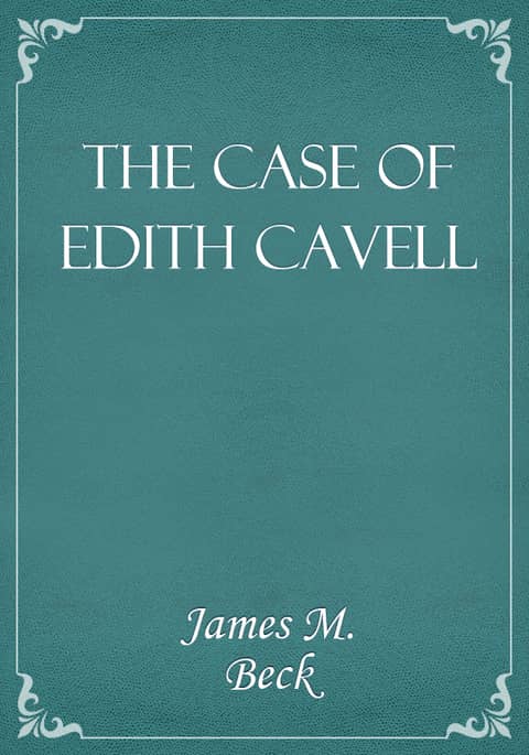 The Case of Edith Cavell - - 전자책 - 리디
